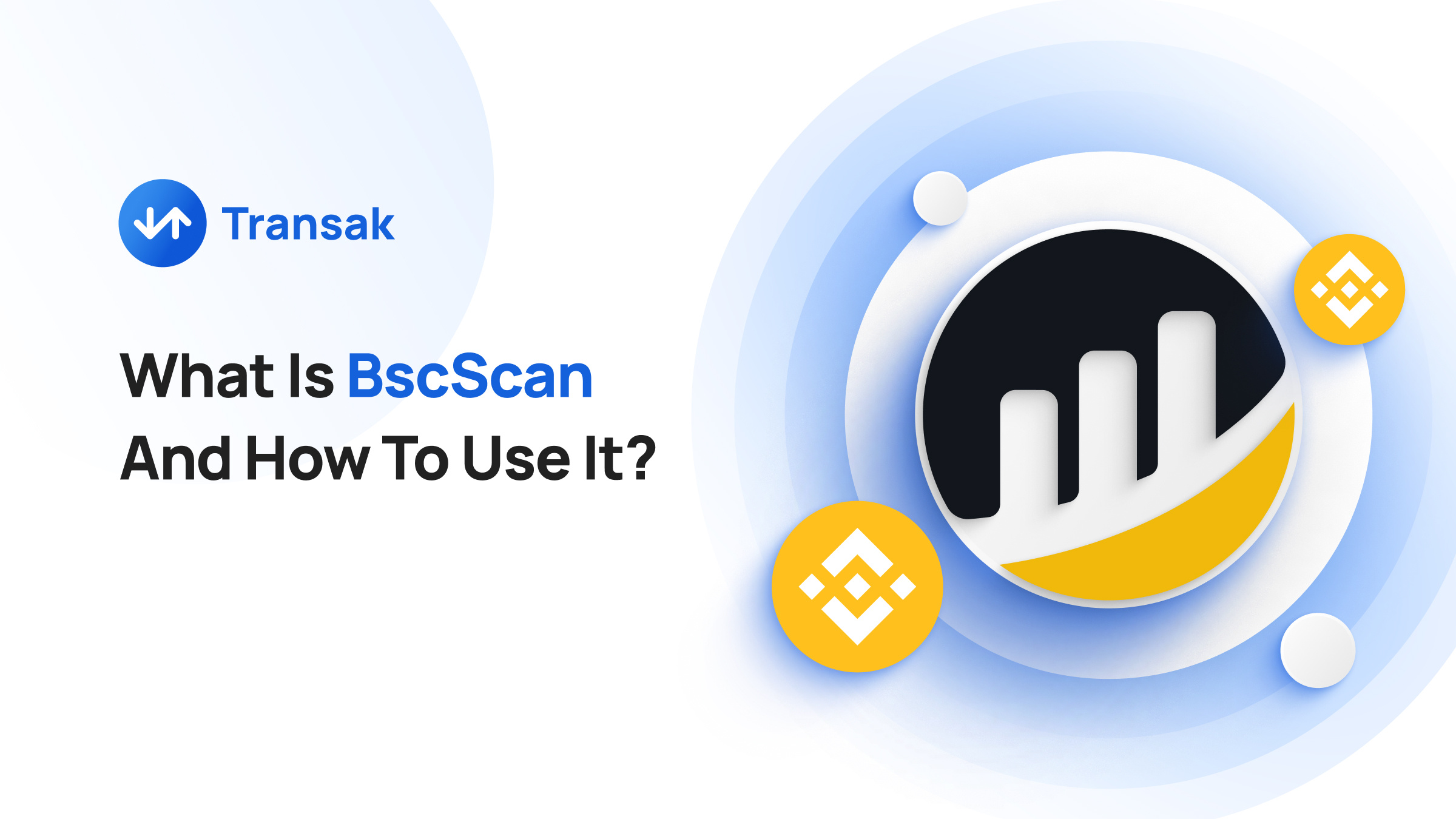 What Is BscScan And How To Use It? | Transak